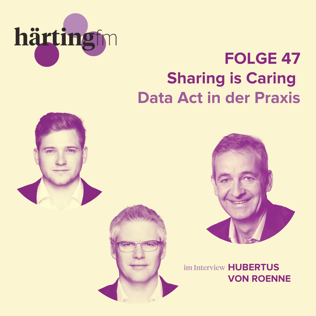 Sharing is Caring - Data Act in der Praxis | HÄRTING Rechtsanwälte
